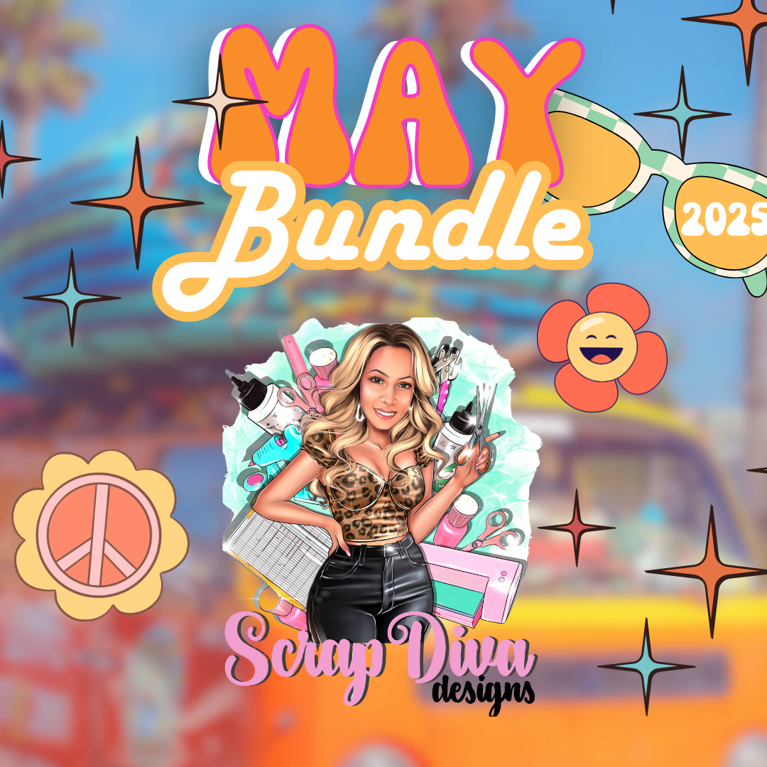 May 2025 Scrap Diva Designs Bundle - PRE-ORDER ONLY| Scrap Diva Designs
