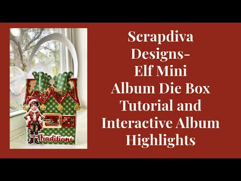 Elf Mini Album| Scrap Diva Designs